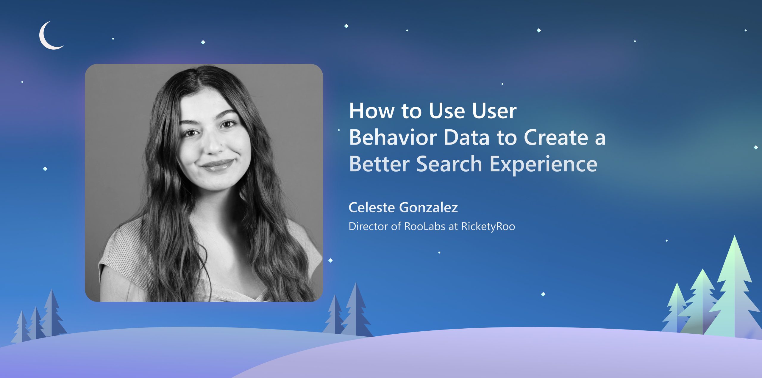 How to Use User Behavior Data to Create a Better Search Experience - Understand your customers ...