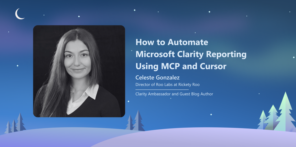 Celeste Gonzalez, Author at Understand your customers | Microsoft Clarity Blog